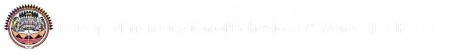 Navajo Nation Division of Behavioral and Mental Health Services | In ...